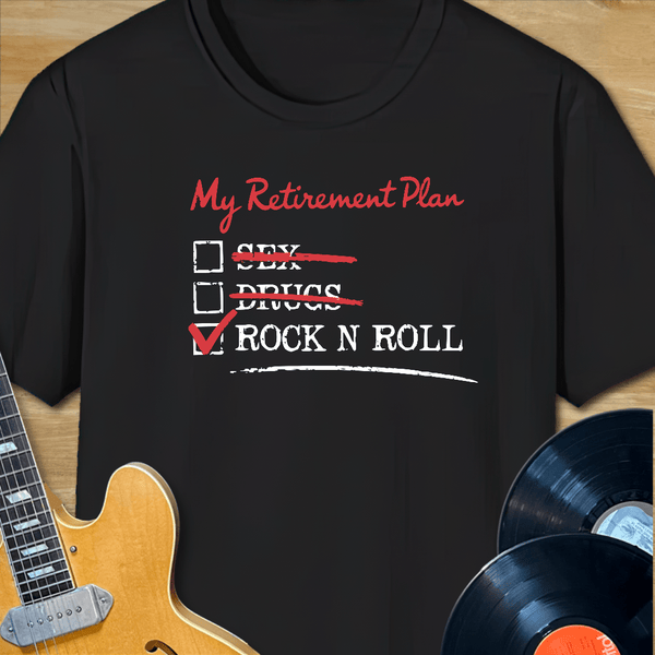 Retirement Plan Rock n Roll Check List T-Shirt – Classic Rock Fanclub